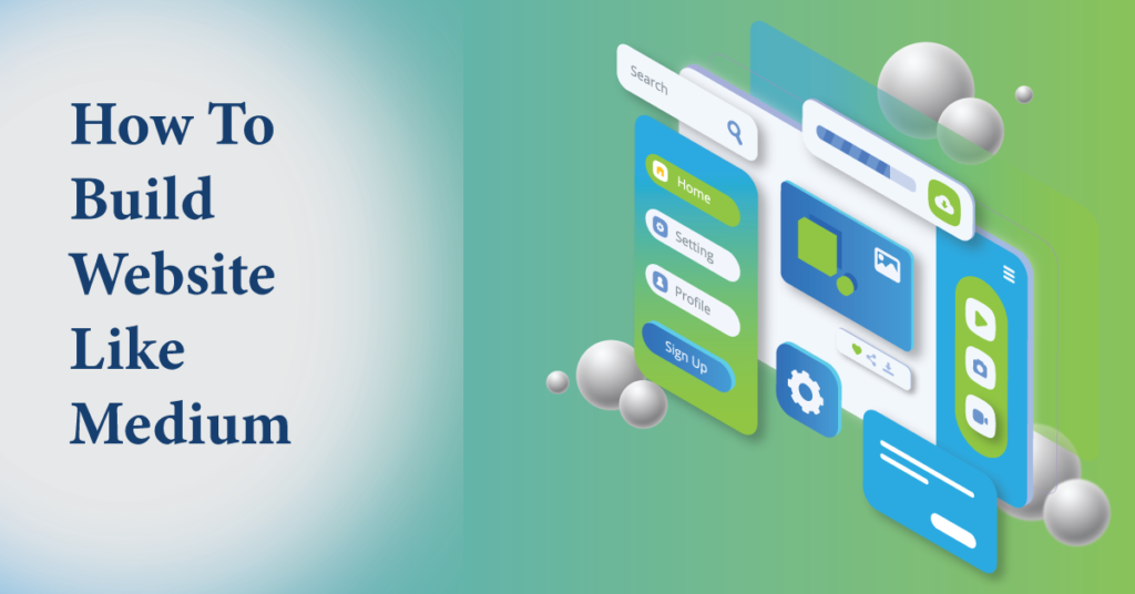 How To Build Website Like Medium | Nimble AppGenie