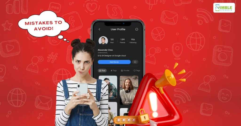 Common Mistakes to Avoid While Developing a Social Media App