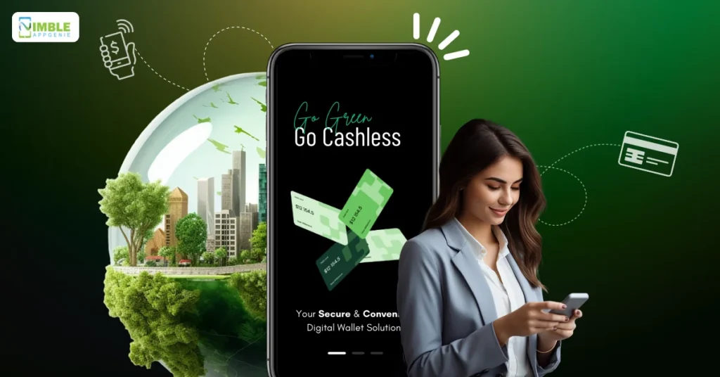 The Environmental Impact of Digital Wallets & Cashless Payment