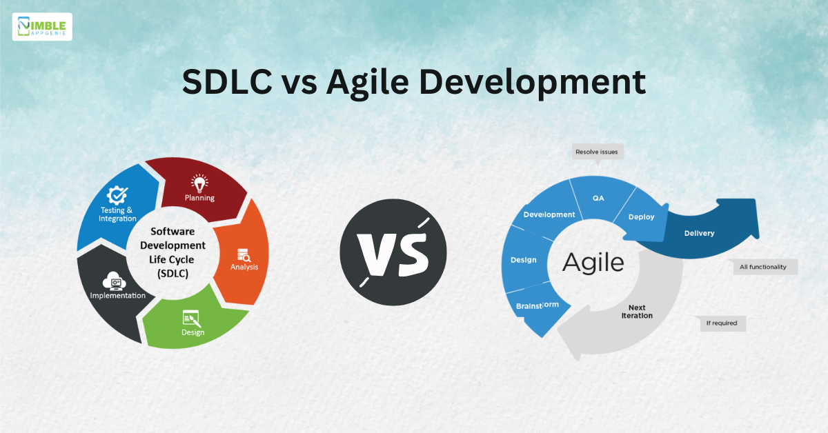 SDLC vs Agile Development: A Comprehensive Comparison