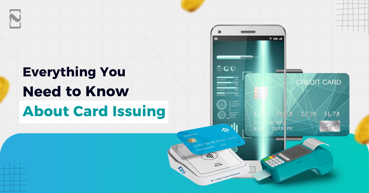 How to Launch a Card Issuer Program: A Complete Guide