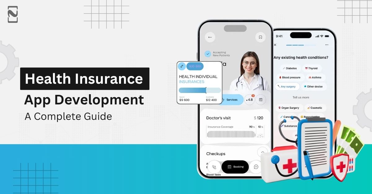 How to Build a Health Insurance App: Features, Cost & Guide