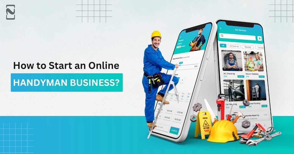 Start an Online Handyman Business: Full Beginner Guide