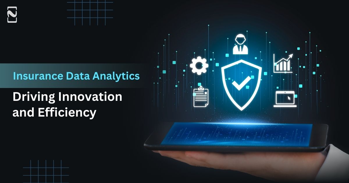 Insurance Data Analytics: Benefits, Use Cases & Challenges