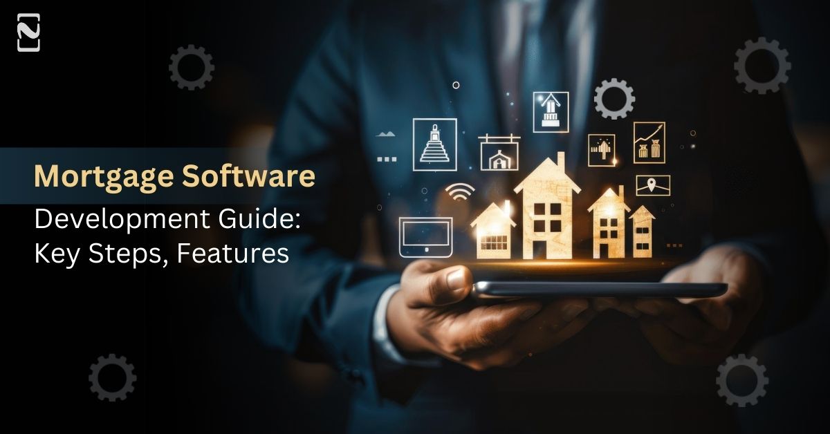 How to Develop Mortgage Software?