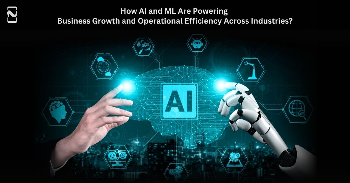 Using AI & ML For Operational Efficiency & Business Growth