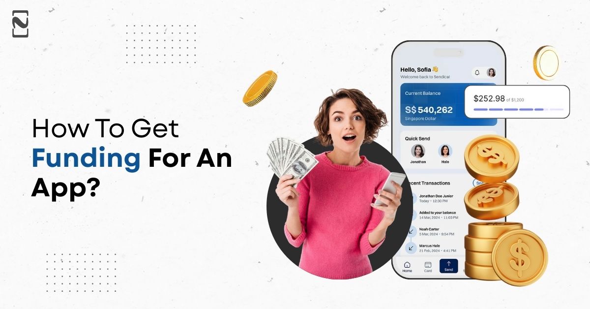 How to Get Funding for an App: A Complete Guide