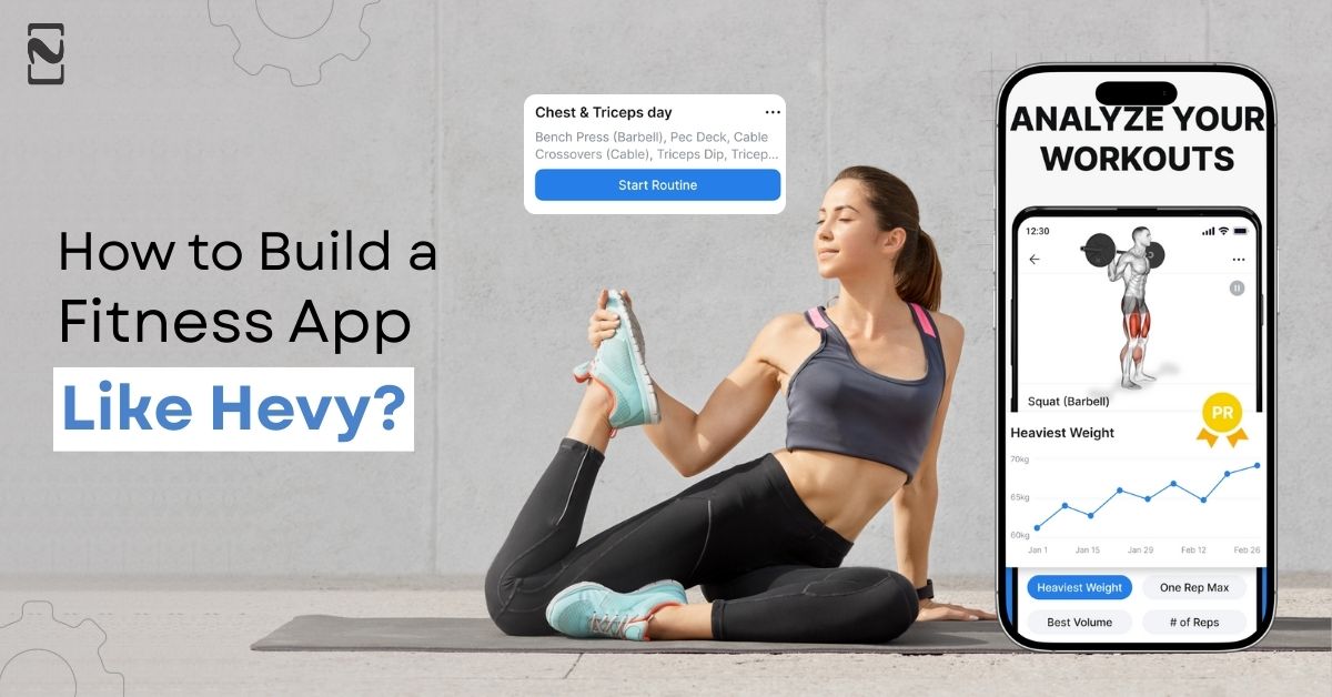 How to Build a Workout Tracker App Like Hevy? Complete Guide